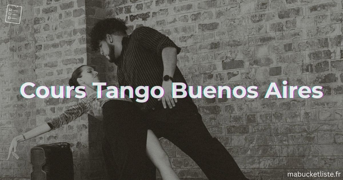 Cours de tango à Buenos Aires | Ma Bucket Liste